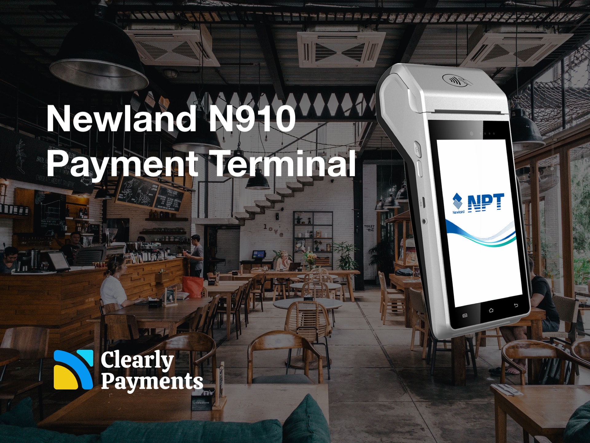 Newland N910 Credit Card Terminal | Clearly Payments