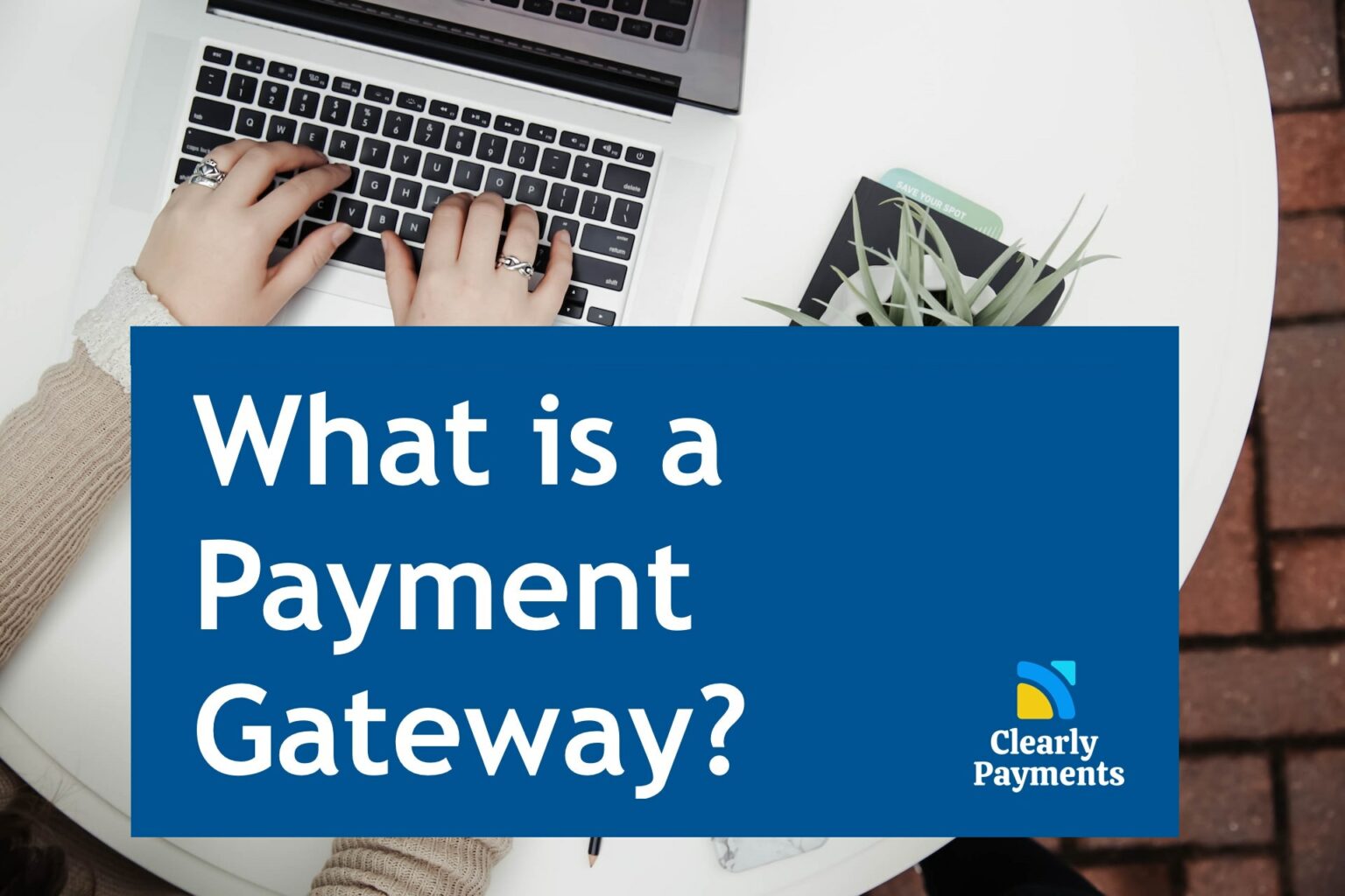What is a payment gateway? - Credit Card Processing