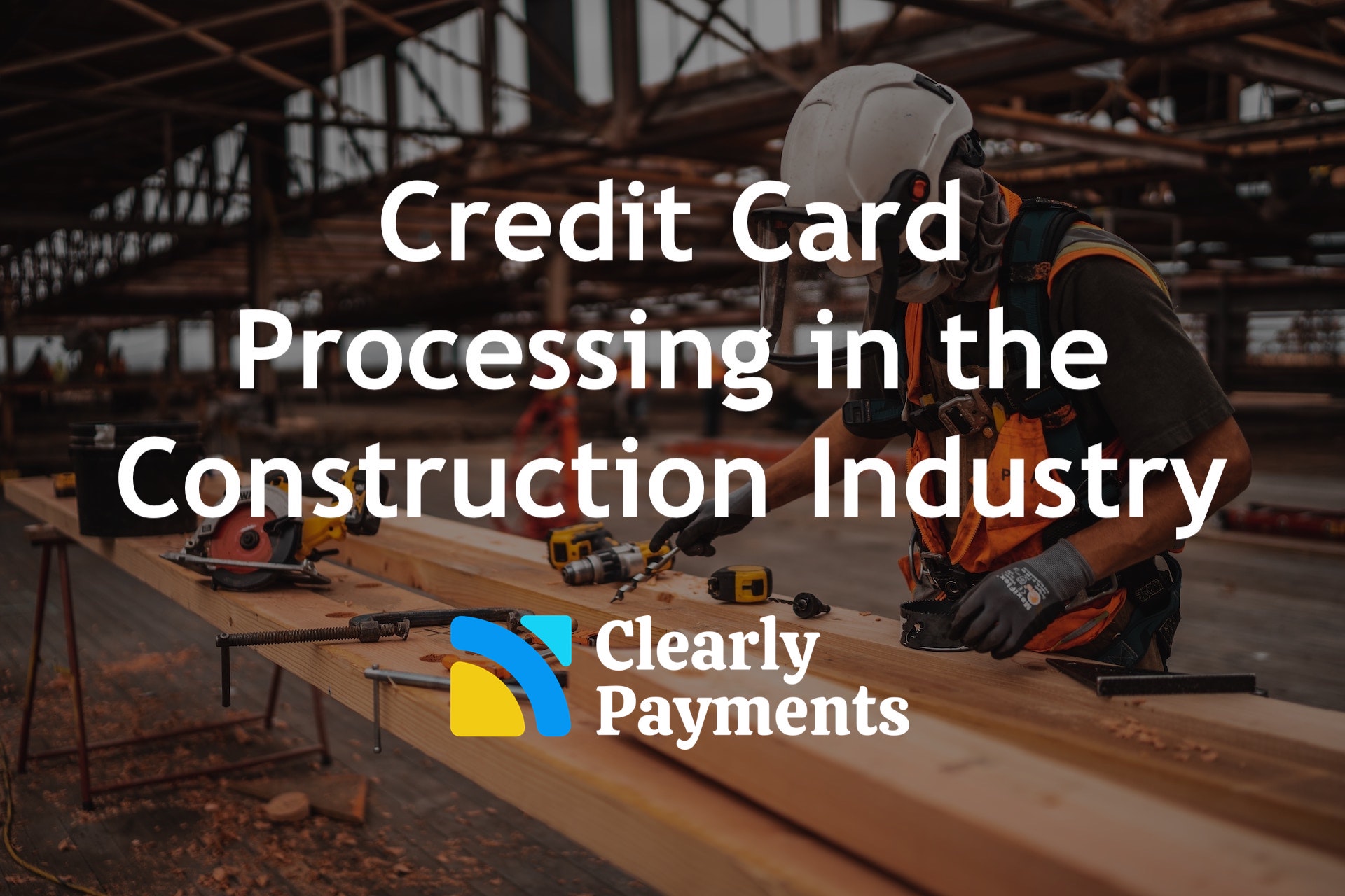 Credit Card Processing in the Construction Industry
