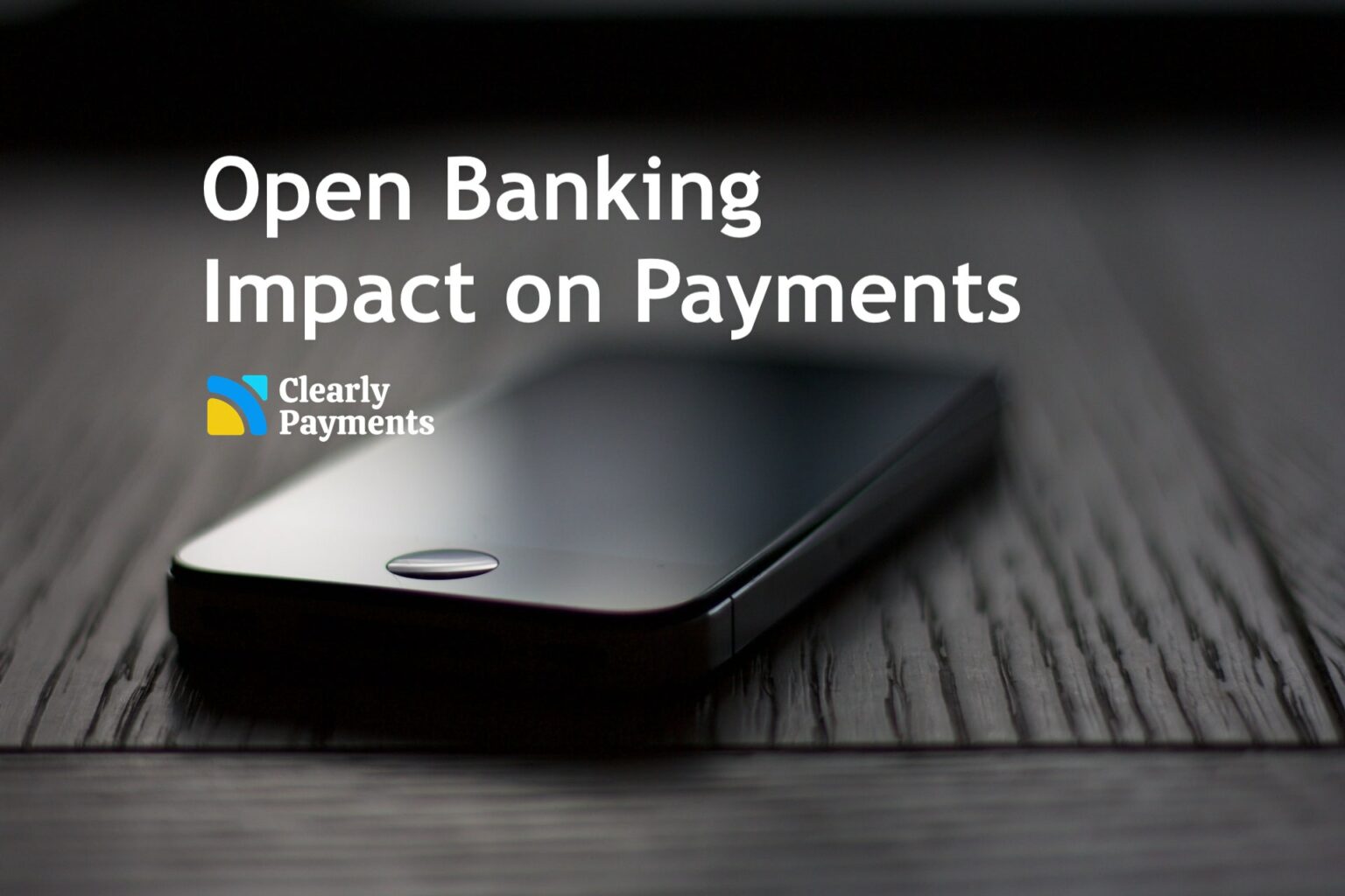 The Open Banking Impact on Payments - Credit Card Processing