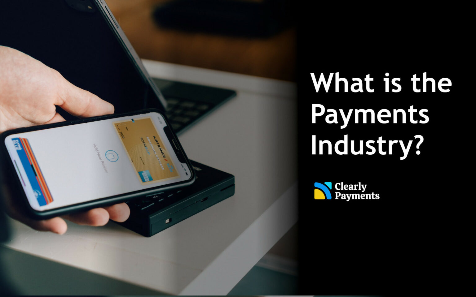 What is the Payments Industry? | Credit Card Processing