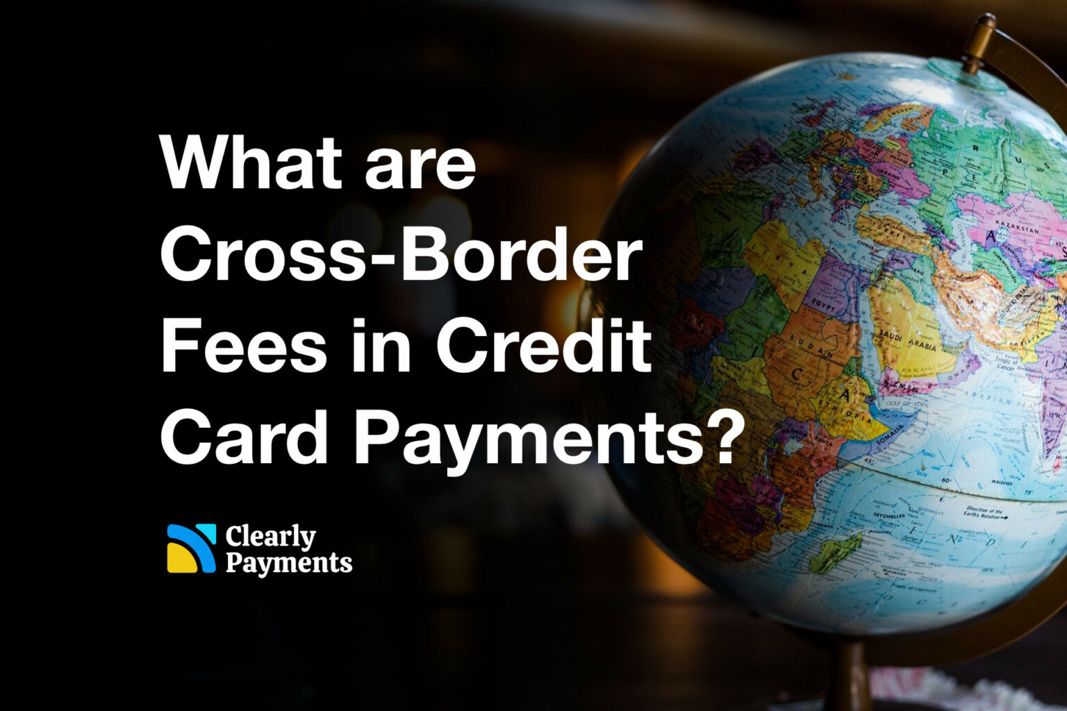 What are Cross-Border Fees in Credit Card Payments? - Credit Card ...