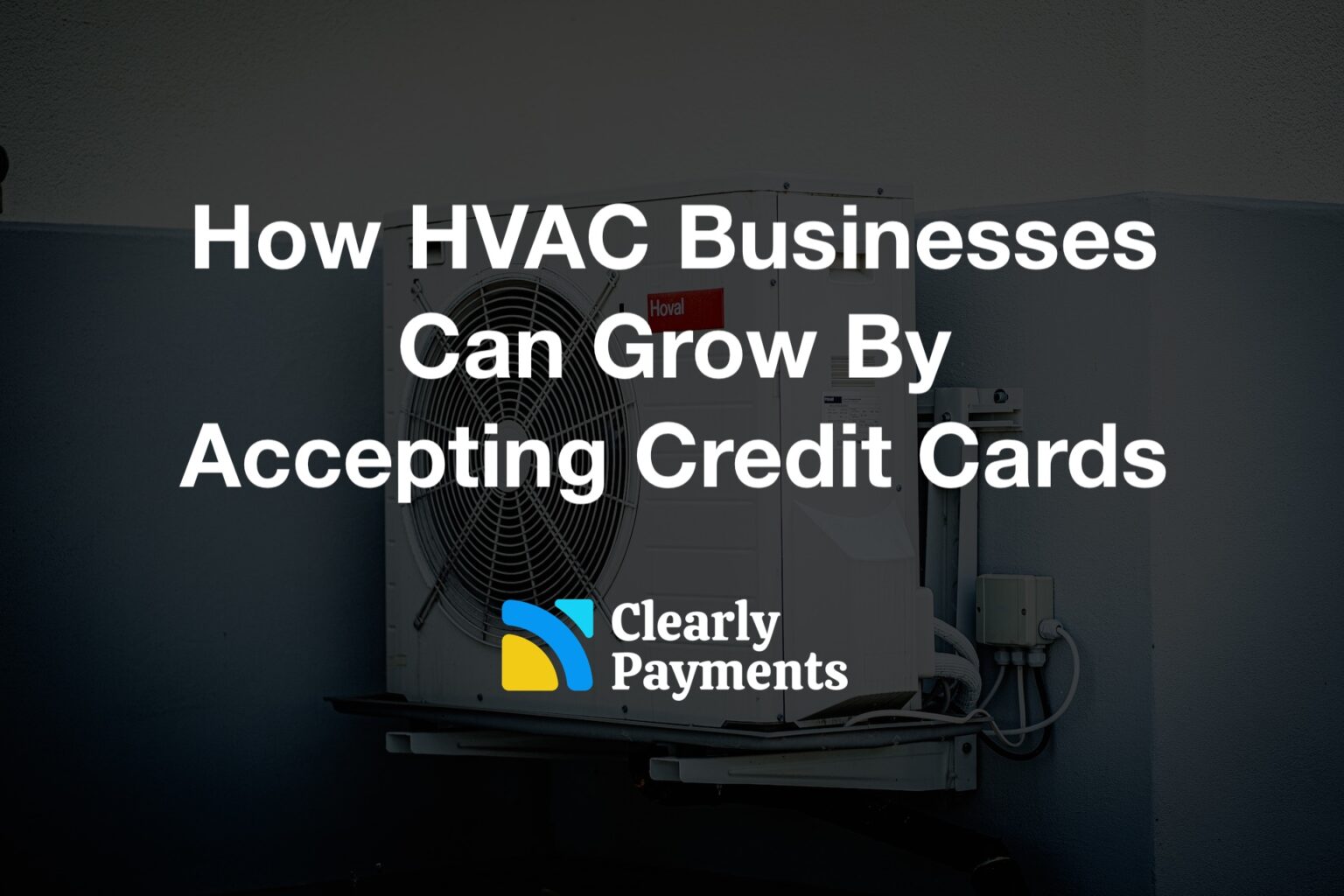 How HVAC Businesses Can Grow By Accepting Credit Cards - Credit Card ...