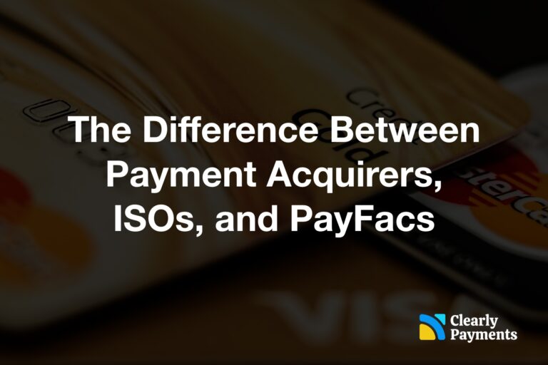 The Difference Between a Payment Acquirer, ISO, and PayFac The Difference Between a Payment Acquirer, ISO, and PayFac