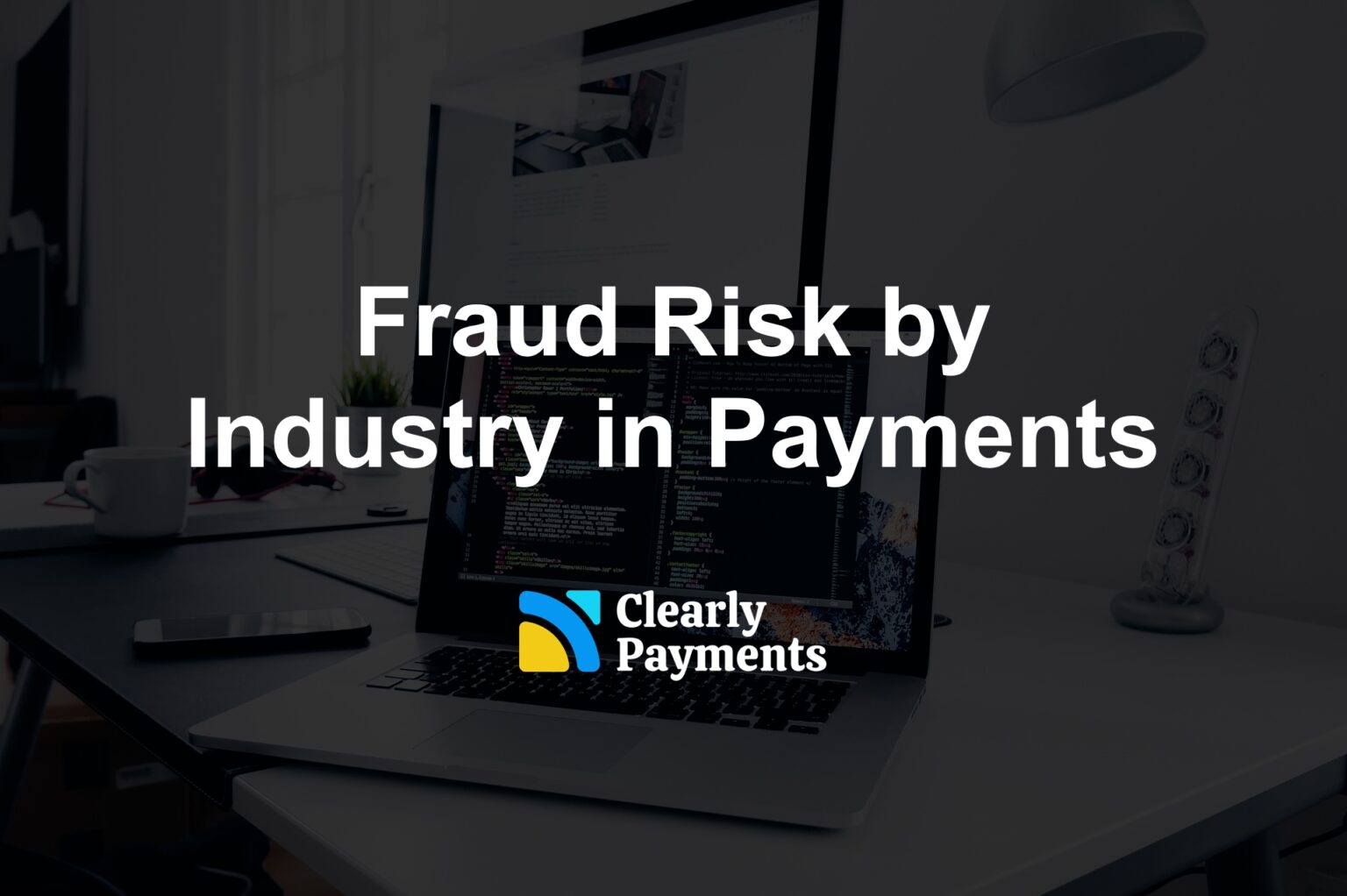 Fraud Risk by Industry in Payments