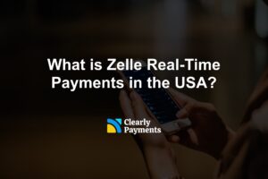 What is Zelle Real-Time Payments in the USA?