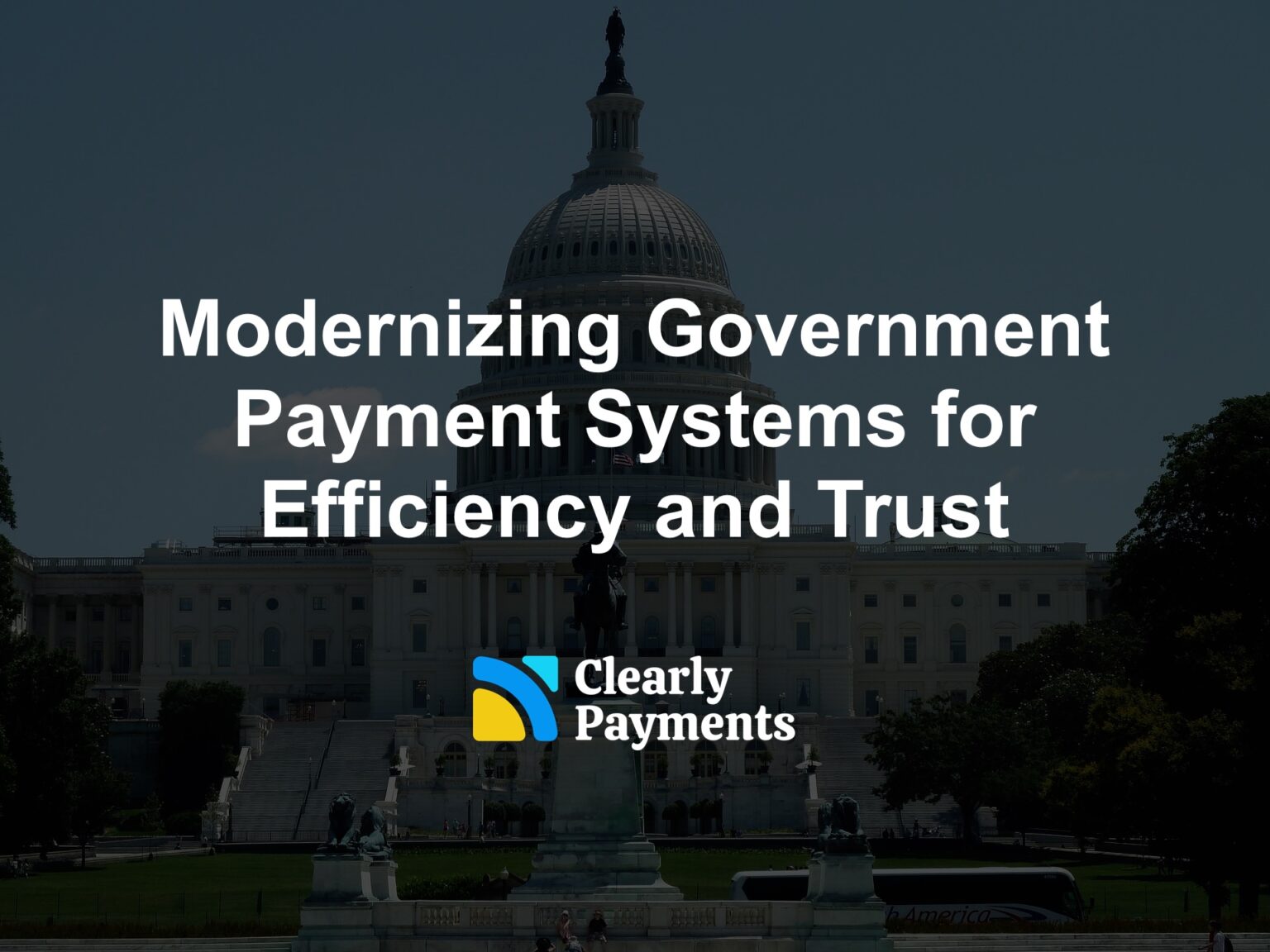 Modernizing Government Payment Systems for Efficiency and Trust