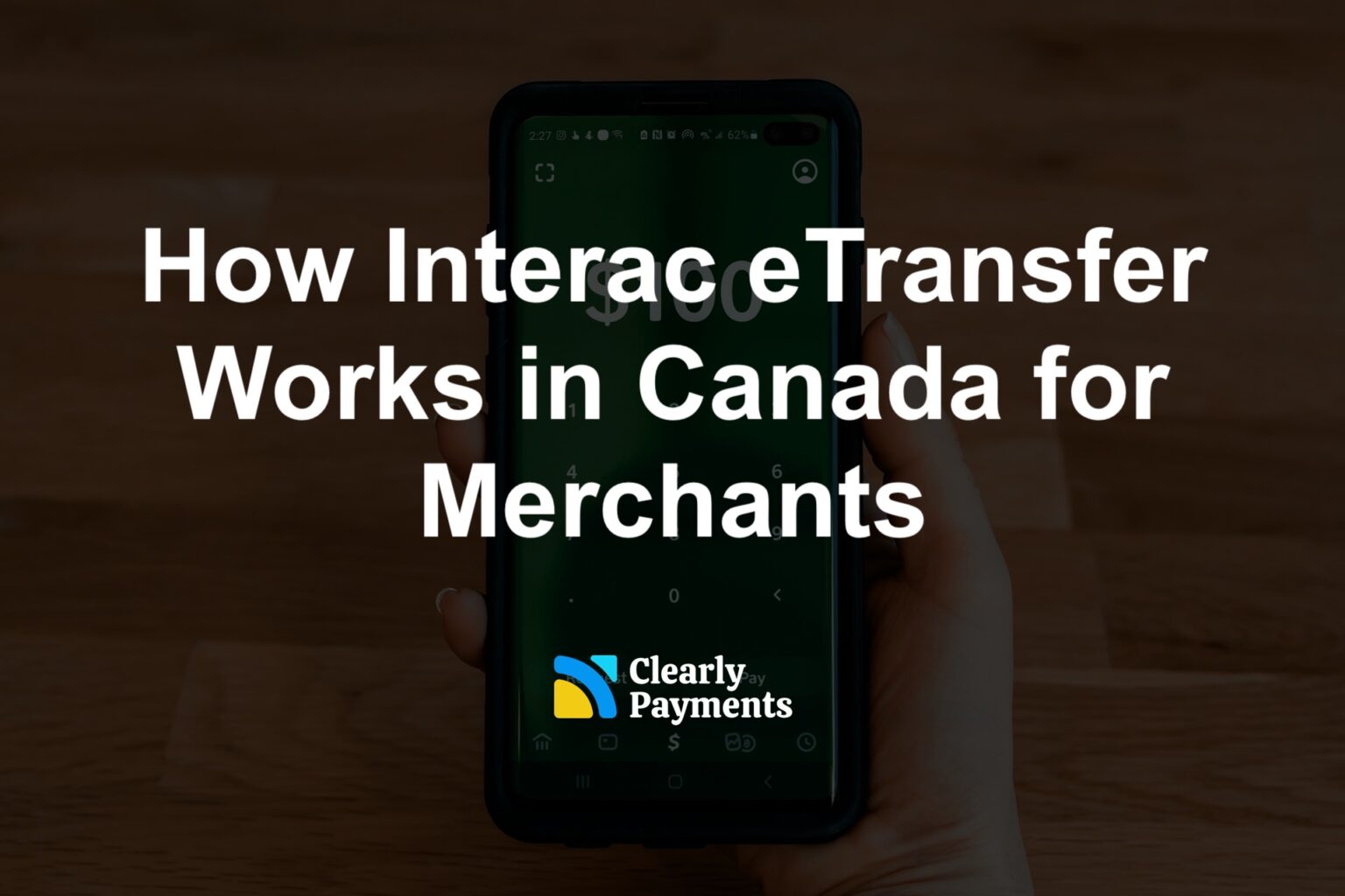 How Interac eTransfer Works in Canada for Merchants